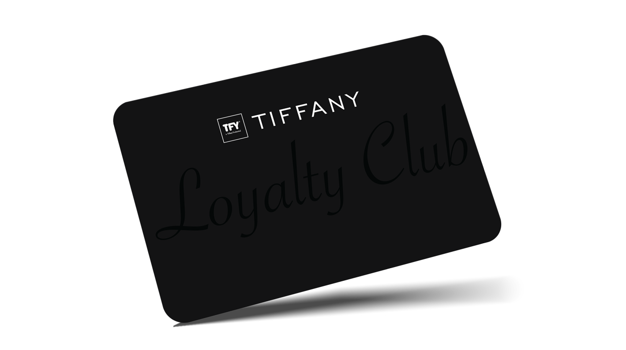 Loyalty club | Tiffany Production
